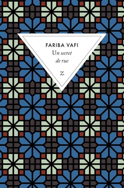 Un secret de rue Tome 0000 - broché - Fariba Vafi, Christophe Balay ...