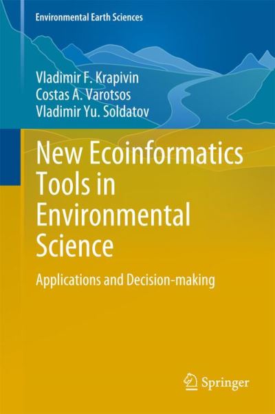 New ecoinformatics tools in environmental science - relié - Vladimir F Krapivin - Achat Livre ou ...