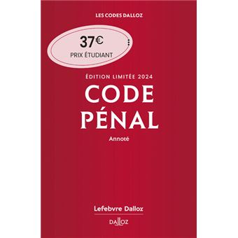Code pénal 2024 annoté. Édition limitée 121ème édition - relié - Yves ...
