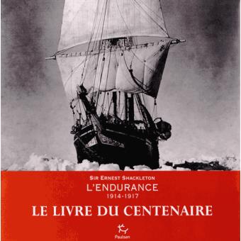 L'Endurance 1914-1917 ! - relié - Ernest Henry Shackleton, Marie-Louise ...