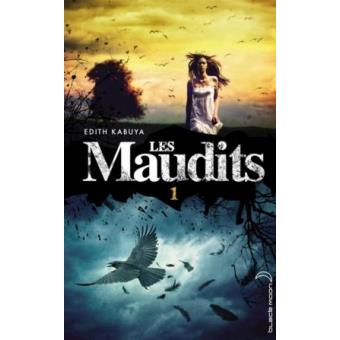 Les maudits - Tome 1 - Les Maudits - Le Prix de la Vie - Edith Kabuya - broché - Achat Livre | fnac