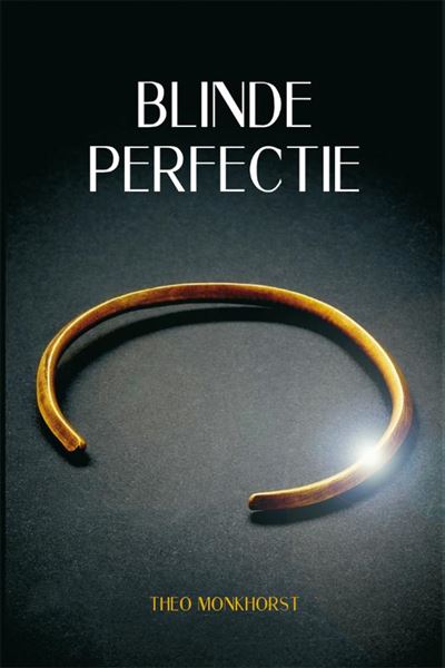 Blinde perfectie - broché - Theo Monkhorst - Achat Livre | fnac