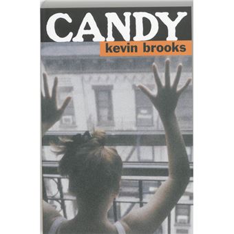 Candy - broché - Brooks, K, Kevin Brooks, Wiebe Buddingh - Achat Livre ...