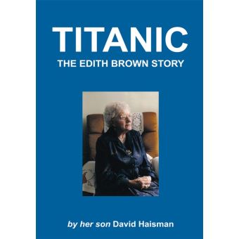 Titanic The Edith Brown Story - ebook (ePub) - David Haisman - Achat ...