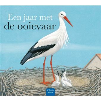 Clavis informatief - Een jaar met de ooievaar - Thomas Müller - cartonné - Achat Livre | fnac