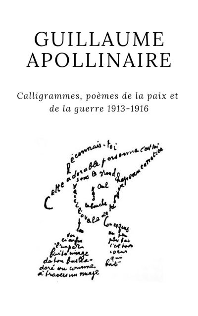 Calligrammes, poèmes de la paix et de la guerre 1913-1916 - ebook (ePub ...