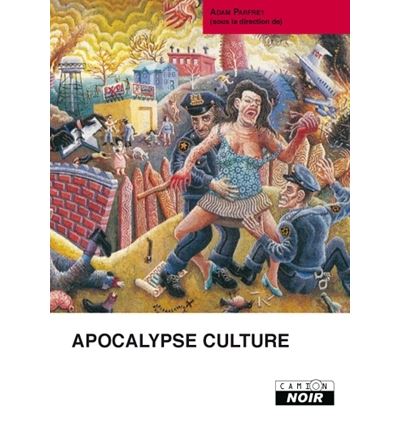 Apocalypse culture - relié - Adam Parfrey, Sébastien Raizer - Achat ...