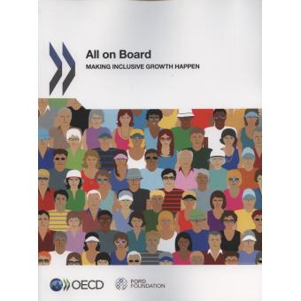All on Board Making Inclusive Growth Happen - broché - Collectif ...