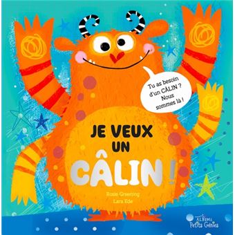 Je veux un câlin ! - cartonné - Rosie Greening, Lara Ede - Achat Livre ...