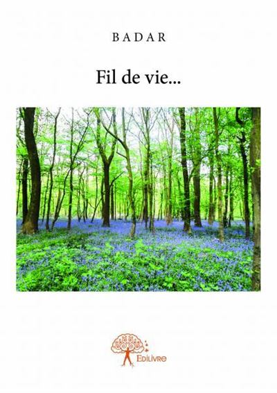 Fil de vie... - broché - B A D A R - Achat Livre | fnac