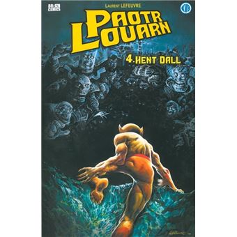 Paotr Louarn - Tome 4 - Hent dall - Laurent Lefeuvre - cartonné - Achat ...