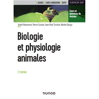 Biologie et physiologie animales 2nde édition - broché - André Beaumont ...