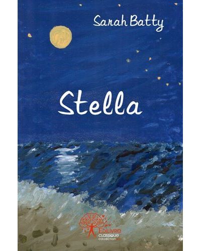 Stella - broché - Sarah Batty - Achat Livre | fnac