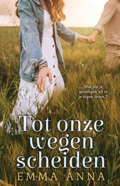Tot onze wegen scheiden - broché - Emma Anna - Achat Livre | fnac