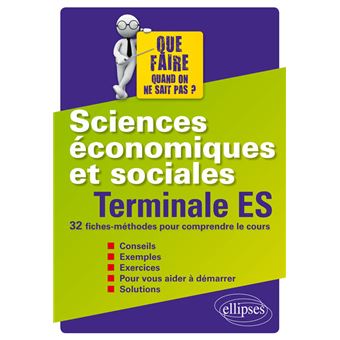 Sciences économiques et sociales - Terminale ES 32 fiches-méthodes pour ...