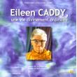 Eileen Caddy Une vie divinement humaine - broché - Eileen Caddy, David ...