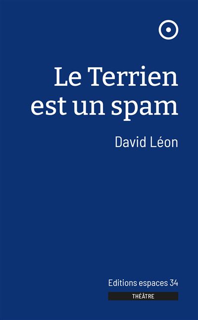 Le terrien est un spam 2023 - broché - David Léon - Achat Livre | fnac