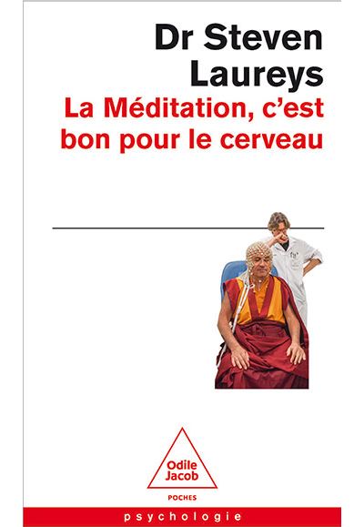 La Méditation c'est bon pour le cerveau - Poche - Steven Laureys ...