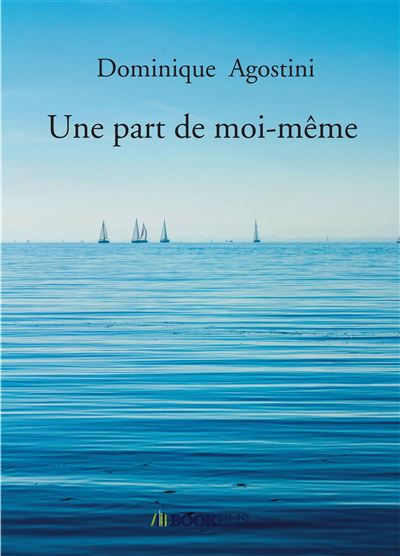 Une part de moi-même - broché - Dominique Agostini - Achat Livre | fnac