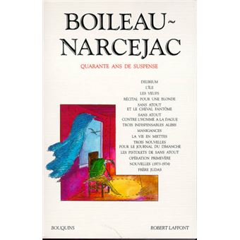 Boileau-Narcejac - Quarante ans de suspense - tome 3 Oeuvres complètes ...