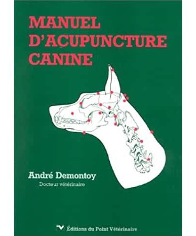 Manuel d'acupuncture canine - André Demontoy - Achat Livre | fnac
