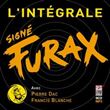 Signé Furax L'intégrale - Pierre Dac - Francis Blanche - CD album ...