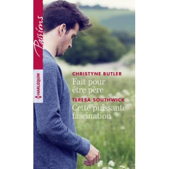 Fait pour être père - Cette puissante fascination - Poche - Christyne ...