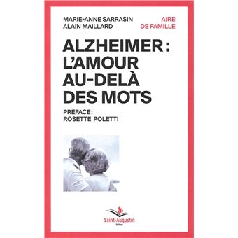 Alzheimer: l'amour au-delà des mots - broché - Marie-Anne Sarrasin ...