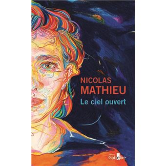 Le ciel ouvert Édition en gros caractères - broché - Nicolas Mathieu ...