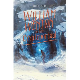 William Wenton-serie - Tome 2 - William Wenton en het Cryptoportaal ...