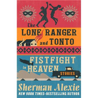 The Lone Ranger and Tonto Fistfight in Heaven Stories - ebook (ePub ...