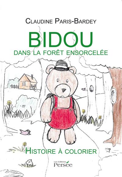 Bidou dans la forêt ensorcelée - broché - Claudine Paris-Bardey - Achat ...