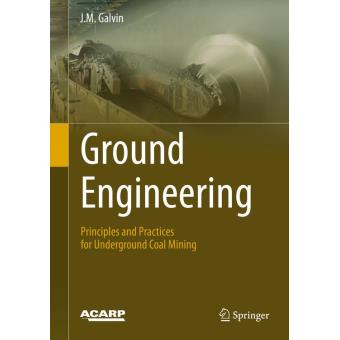 Ground engineering Principles and practices for underground coal mining ...