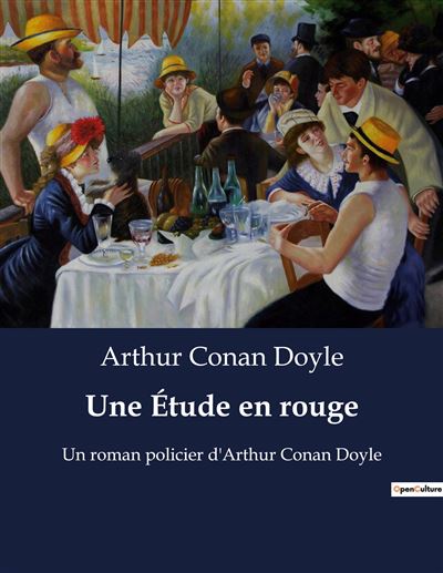 Une Étude en rouge Un roman policier d'Arthur Conan Doyle - broché ...