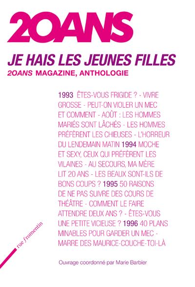 Je hais les jeunes filles. "20 ans magazine". Anthologie - broché ...