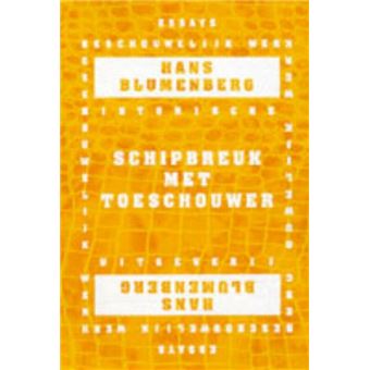 Schipbreuk met toeschouwer - broché - Hans Blumenberg - Achat Livre | fnac