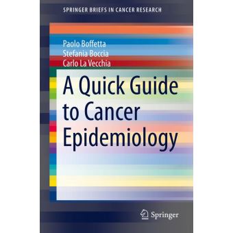 A quick guide to cancer epidemiology - Poche - Paolo Boffetta - Achat ...