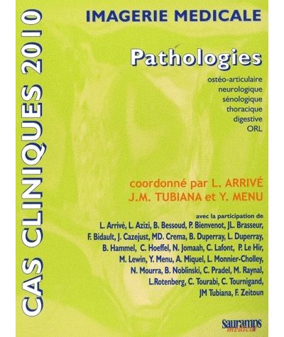 Cas cliniques 2010 en image med patho ostheo articul neurol semiol ...