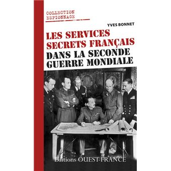 Les services secrets français dans la Seconde Guerre mondiale - broché ...