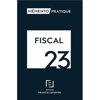 Mémento Fiscal 2023 - relié - Collectif - Achat Livre | fnac