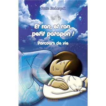 Et ron, et ron, petit patapon ! Parcours de vie - broché - Suzie ...