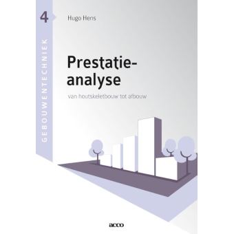 Prestatieanalyse: van houtskelet tot afbouw - broché - Hugo Hens ...