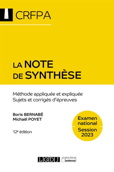 La note de synthèse - CRFPA - Examen national Session 2023 Méthode ...