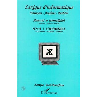 Lexique d'informatique français-anglais-berbère - broché - Samiya Saad ...