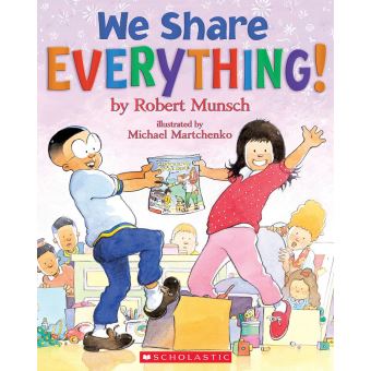 We Share Everything! - ebook (ePub) - Robert Munsch, Michael Martchenko ...