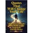 Quotes That Will Change Your Life: 100 Success Words That Will Change ...