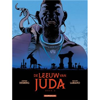 De leeuw van Juda - Tome 3 - LEEUW VAN JUDA - 03 - Stephen Desberg ...
