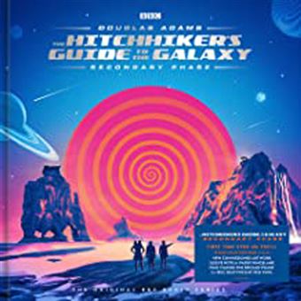 The Hitchhiker's Guide To The Galaxy : Secondary Phase - Collectif ...