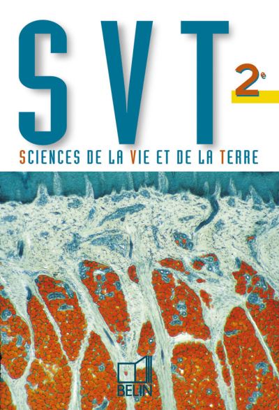 SVT - 2e Manuel élève - broché - Maurice Charles, Nicole Dewitz, André ...