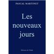 Les nouveaux jours - broché - Pascal Martinet - Achat Livre | fnac